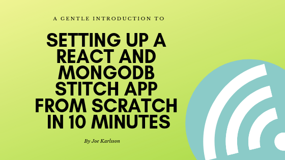 How to Build a React and MongoDB App From Scratch In 10 Minutes - Joe ...