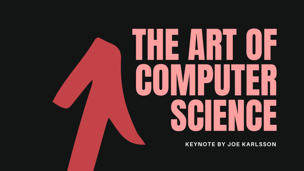 The Art of Computer Science | Joe Karlsson
